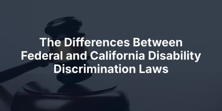 The Differences Between Federal and California Disability ...