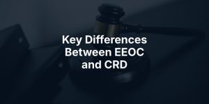 The Difference Between California’s EEOC and DFEH | Aegis Law