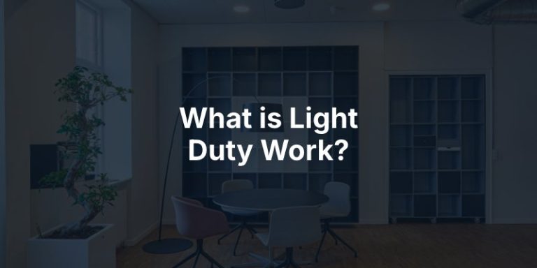 What Does Light Duty Work Mean in Workers’ Comp? | Aegis Law